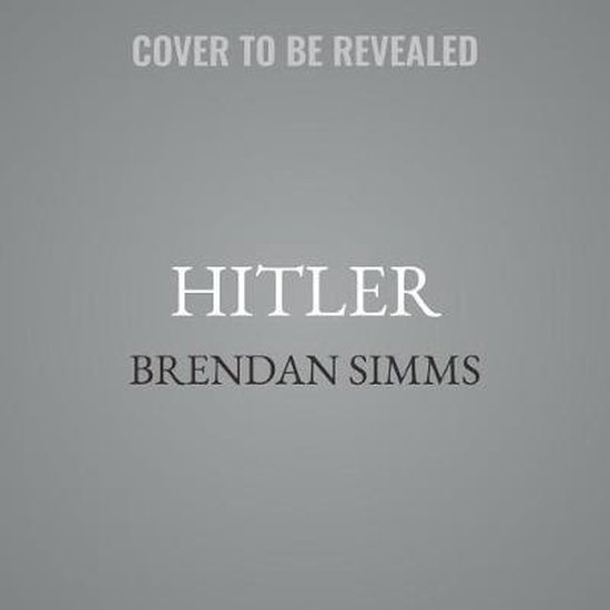 Hitler: A Global Biography, Brendan Simms | 9781549154874 | Boeken ...