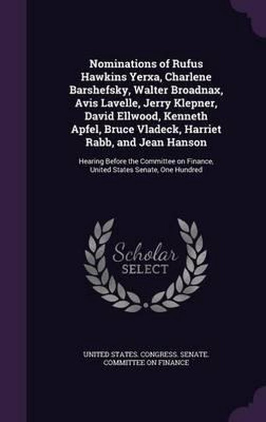 Nominations of Rufus Hawkins Yerxa, Charlene Barshefsky, Walter ...