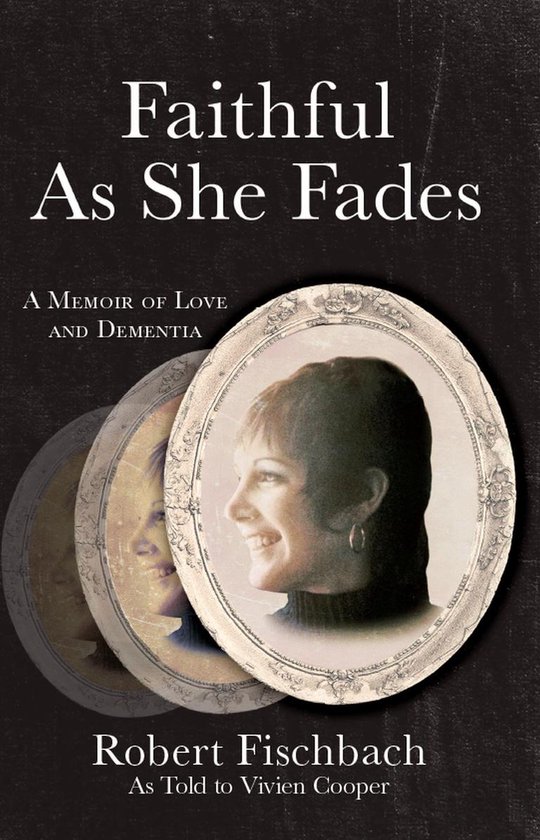 Faithful As She Fades (ebook), Robert Fischbach | 9781642376968 ...