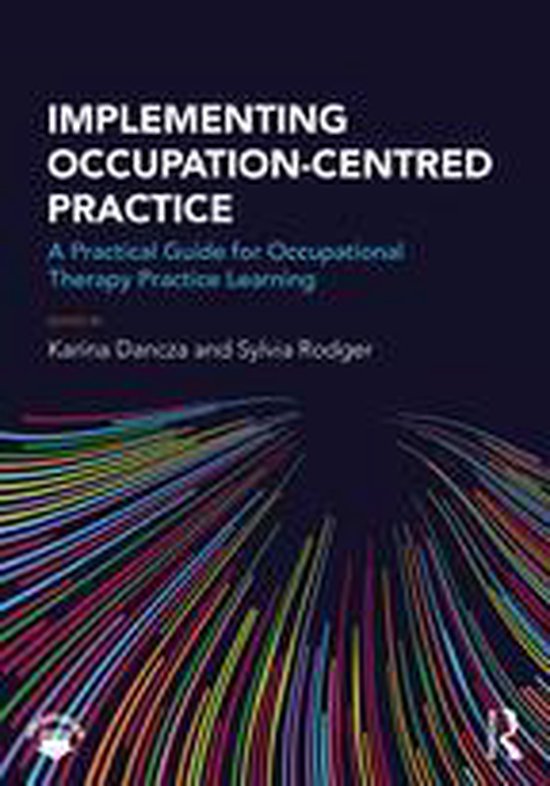 Implementing Occupation-centred Practice (ebook) | 9781315297392 ...