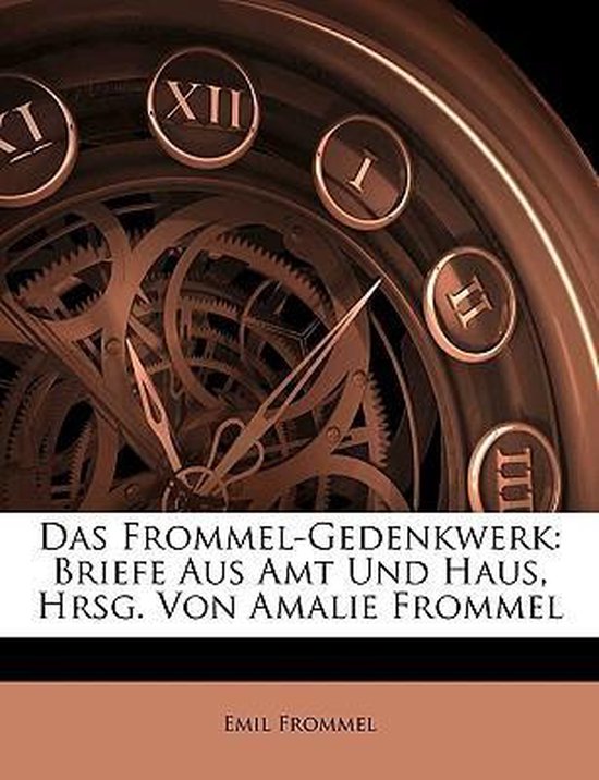 Das Frommel-Gedenkwerk, Emil Frommel | 9781148581040 | Boeken | bol.com