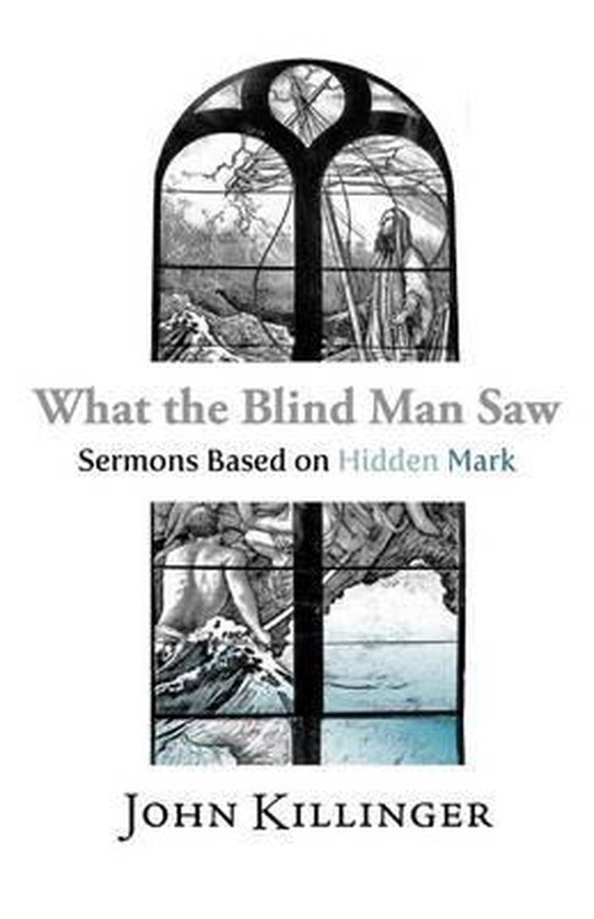 What the Blind Man Saw, John Killinger | 9781887730167 | Boeken | bol.com