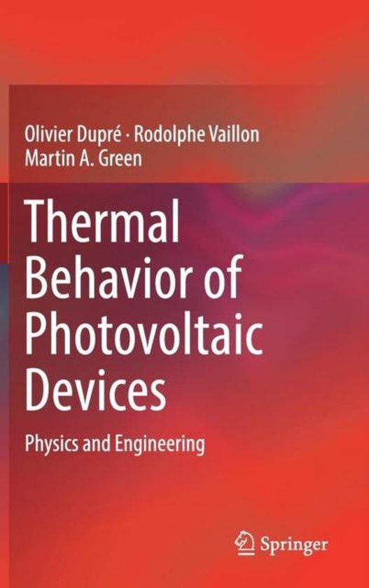 Thermal Behavior of Photovoltaic Devices | 9783319494562 | Olivier Dupr | Boeken | bol.com