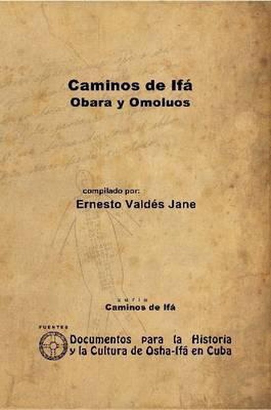 Caminos De Ifa. Obara Y Omoluos, Ernesto Valdes Jane | 9781105074189 ...