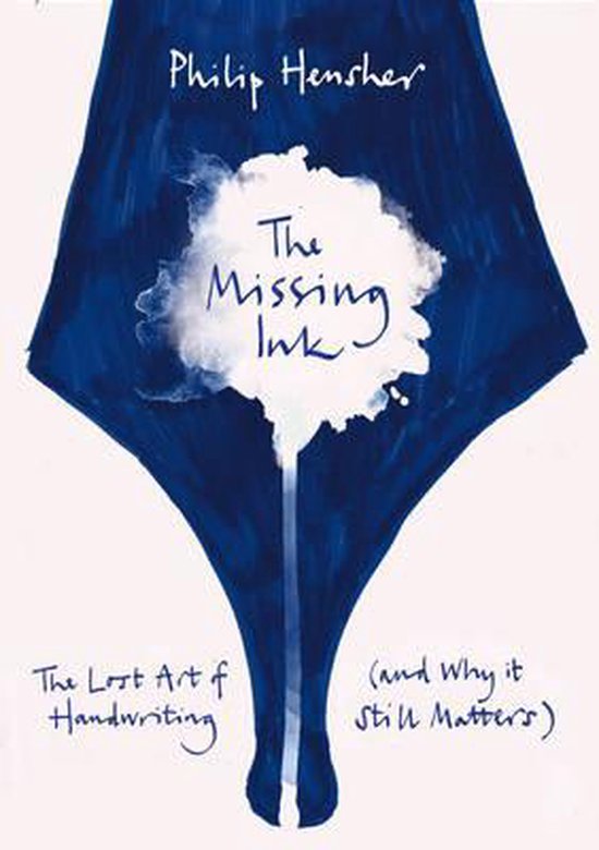 Missing Ink, Philip Hensher | 9780230767126 | Boeken | bol.com