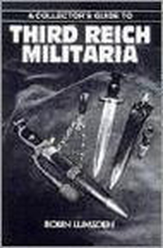 Collector's Guide To Third Reich Militaria, Robin Lumsden ...