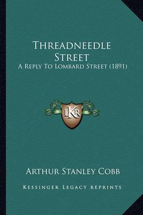 Threadneedle Street, Arthur Stanley Cobb | 9781164062042 | Boeken | bol