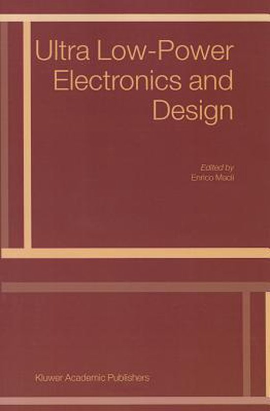 Ultra Low-Power Electronics and Design | 9781441954688 | Boeken | bol.com