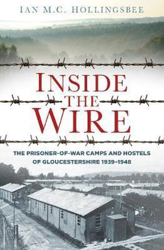 Inside the Wire, Ian Hollingsbee | 9780750958462 | Boeken | bol.com