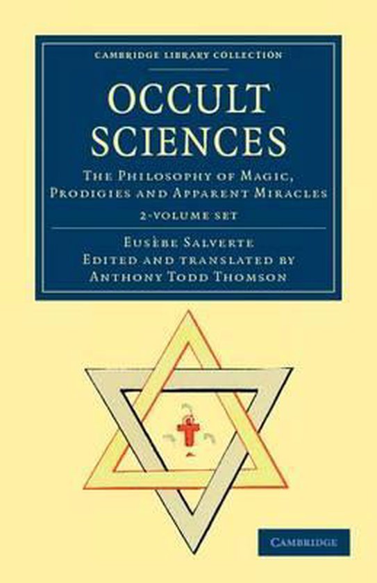 Occult Sciences 2 Volume Set: The Philosophy of Magic, Prodigies and ...