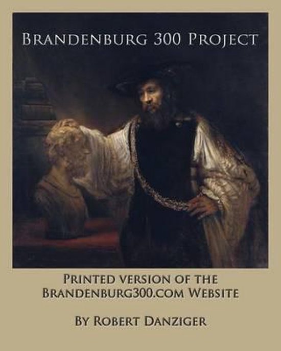 Brandenburg 300 Project, Robert Danziger | 9781494747855 | Boeken | bol.com