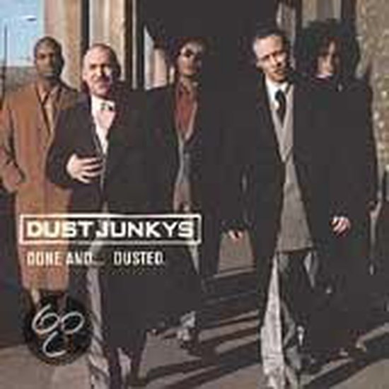 Done & Dusted, Dust Junkys | CD (album) | Muziek | bol.com