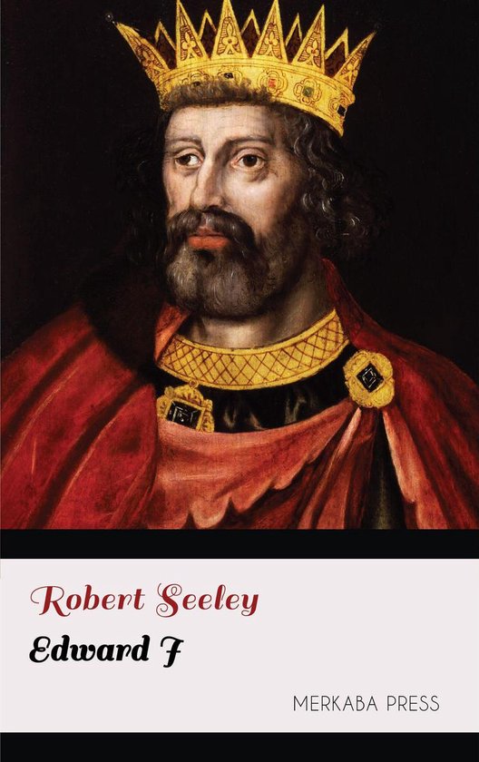 Edward I (ebook), Robert Seeley | 6610000018468 | Boeken | bol