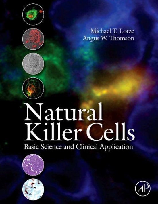 Natural Killer Cells | 9780123704542 | Michael Lotze | Boeken | bol.com