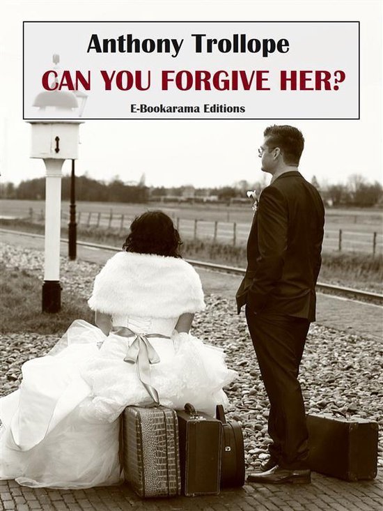 Can You Forgive Her Ebook Anthony Trollope 9788834192931 Boeken
