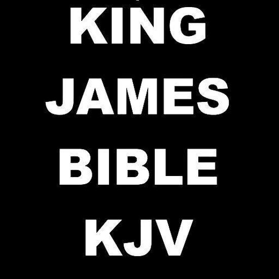 King James Bible: KJV [Authorized Original Translation] (ebook), King ...