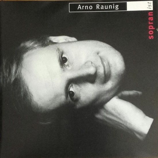 Arno Raunig - Sopranist, Arno Raunig | CD (album) | Muziek | bol
