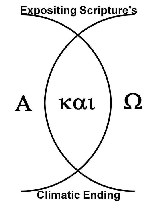 Alpha Kai Omega: Expositing Scripture's Climatic Ending (ebook), Mark ...