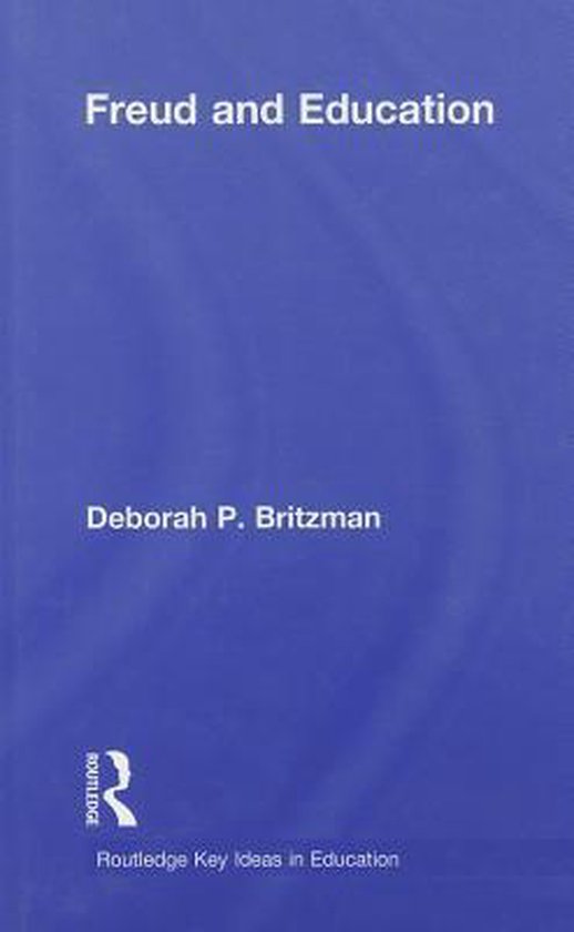 Freud and Education | 9780415802253 | Deborah P. Britzman | Boeken | bol