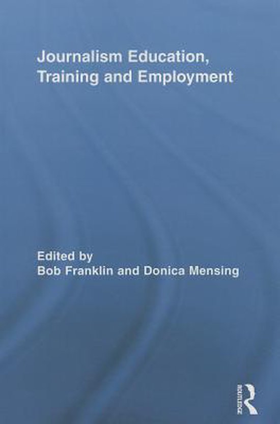 Journalism Education, Training and Employment | 9781138774889 | Boeken ...