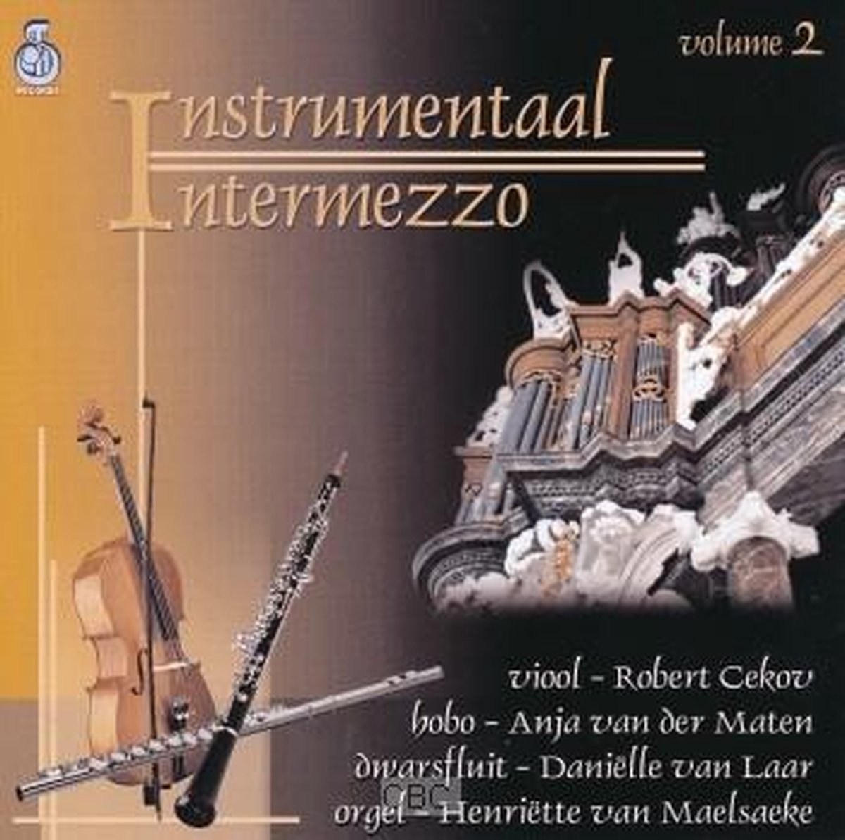 Instrumentaal Intermezzo 2 - Robert Cekov, Anja van der Maten, Daniëlle ...
