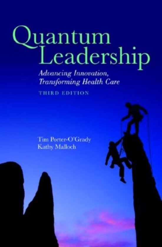 Quantum Leadership | 9780763784690 | Tim Porter-O'Grady | Boeken | bol