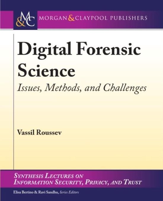 Digital Forensic Science | 9781627059596 | Vassil Roussev | Boeken ...