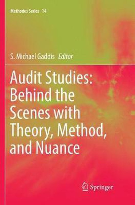 Methodos Series- Audit Studies: Behind the Scenes with Theory, Method ...