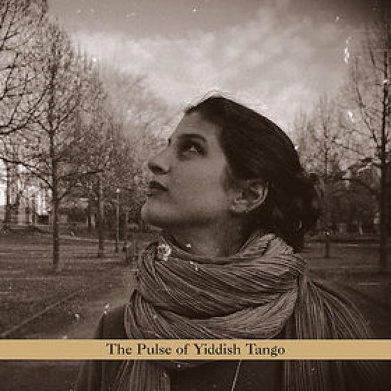 The Pulse Of Yiddish Tango, Tangele | Muziek | bol
