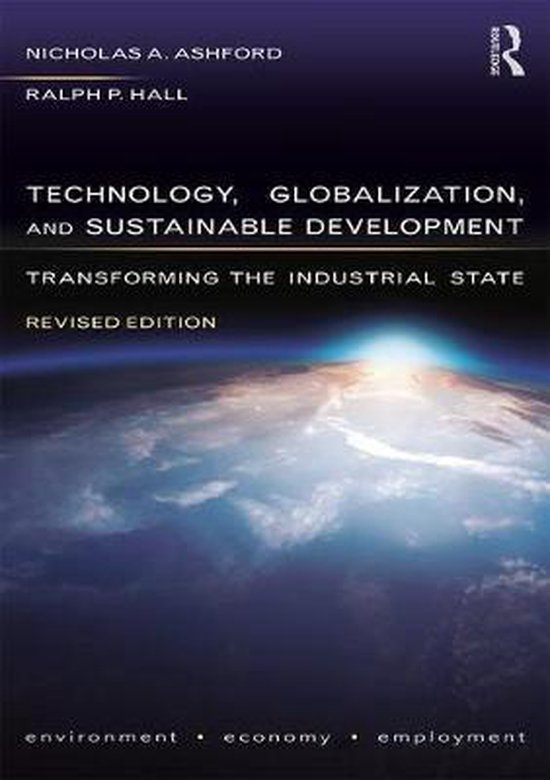 Technology, Globalization, and Sustainable Development, Nicholas A Ashford |... | bol