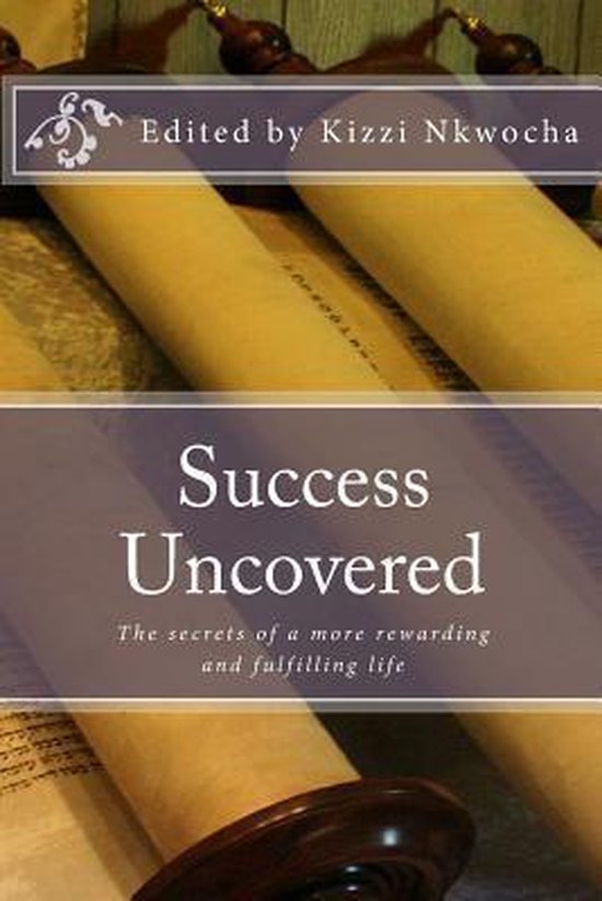 Success Uncovered - International Edition | 9781517153892 | Kizzi ...