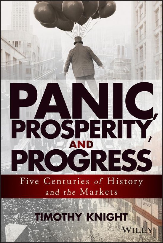 Wiley Trading - Panic, Prosperity, and Progress (ebook), Timothy Knight ...