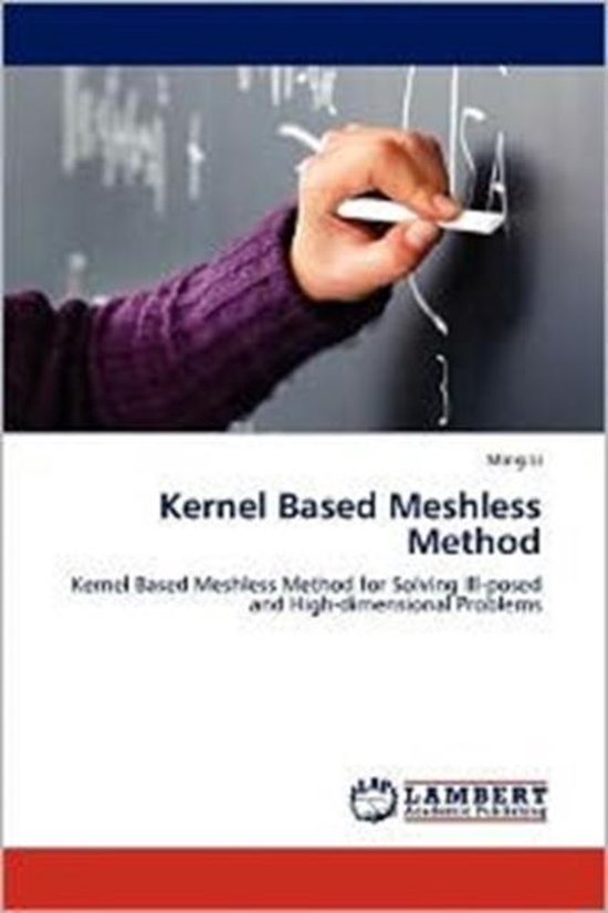 Kernel Based Meshless Method | 9783659162060 | Ming Li | Boeken | bol.com