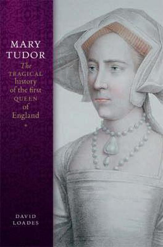 Mary Tudor, David Loades | 9781903365984 | Boeken | bol
