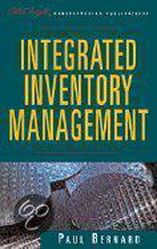 Integrated Inventory Management, Paul Bernard | 9780471325130 | Boeken ...