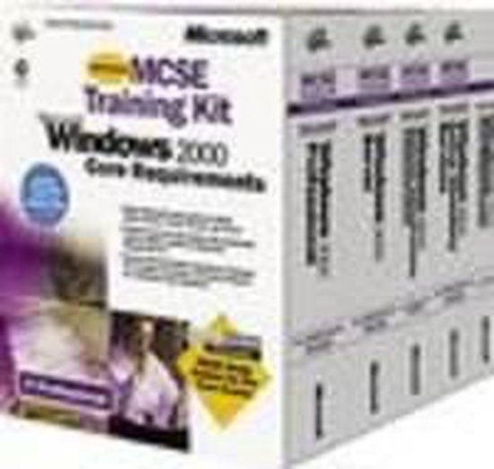 MCSE Windows 2000 Core Requirements Training Kit, Microsoft Press | 9780735611306 | Boeken | bol