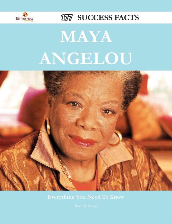 Maya Angelou 177 Success Facts - Everything you need to know about Maya ...