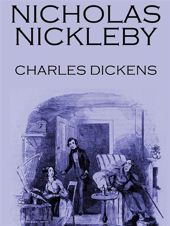 Charles Dickens Collection 3 - Nicholas Nickleby (ebook), Charles ...