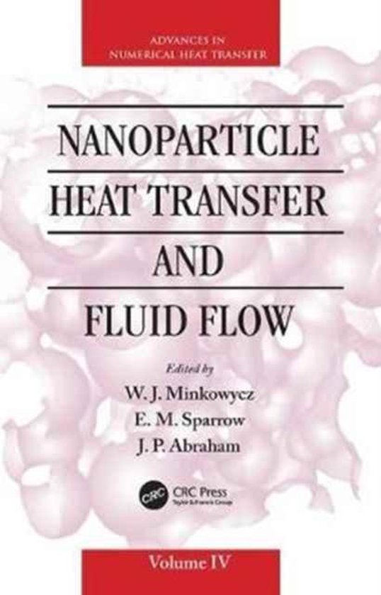 Nanoparticle Heat Transfer and Fluid Flow | 9781138076549 | Boeken ...