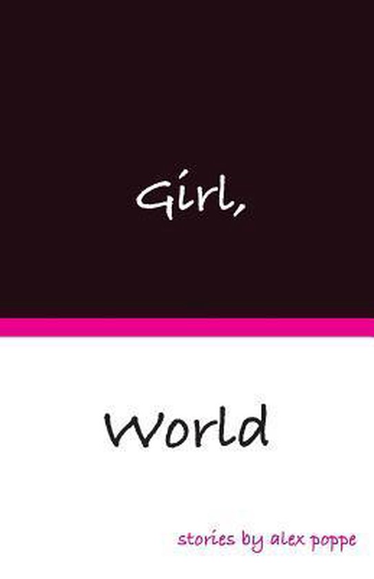 Girl, World | 9780996490559 | Alex Poppe | Boeken | bol.com