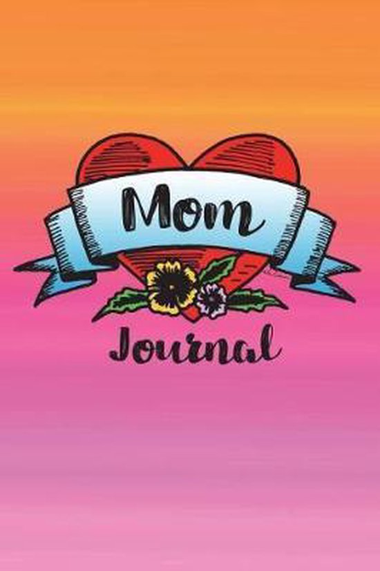 Mom Heart Journal, Lois' Mom Journals | 9781723147838 | Boeken | bol.com
