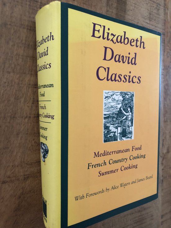 Elizabeth David Classics, Elizabeth David | 9780964360068 | Boeken | bol