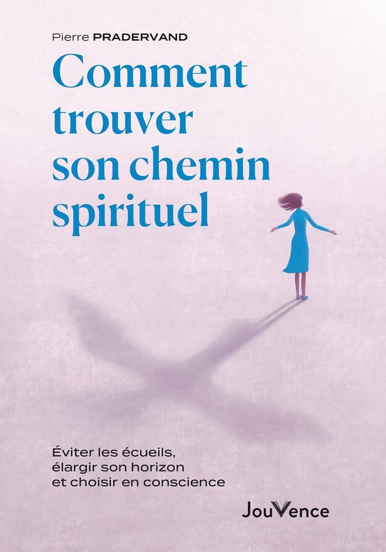 Comment trouver son chemin spirituel (ebook), Pierre Pradervand ...