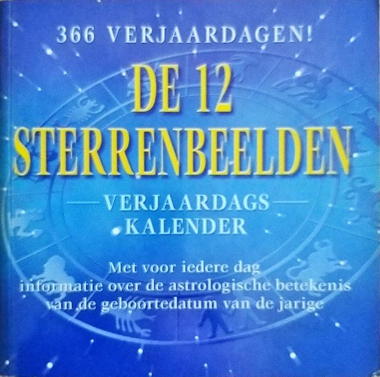 De 12 Sterrenbeelden - 366 Verjaardagen!, Nancy Arnott | 9789043805087 ...