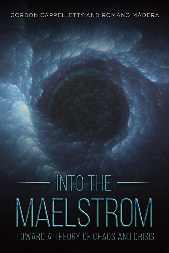 Into the Maelstrom (ebook), Gordon Cappelletty | 9781649795731 | Boeken ...