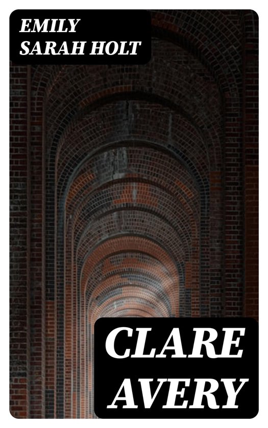 Clare Avery (ebook), Emily Sarah Holt | 8596547329367 | Boeken | bol