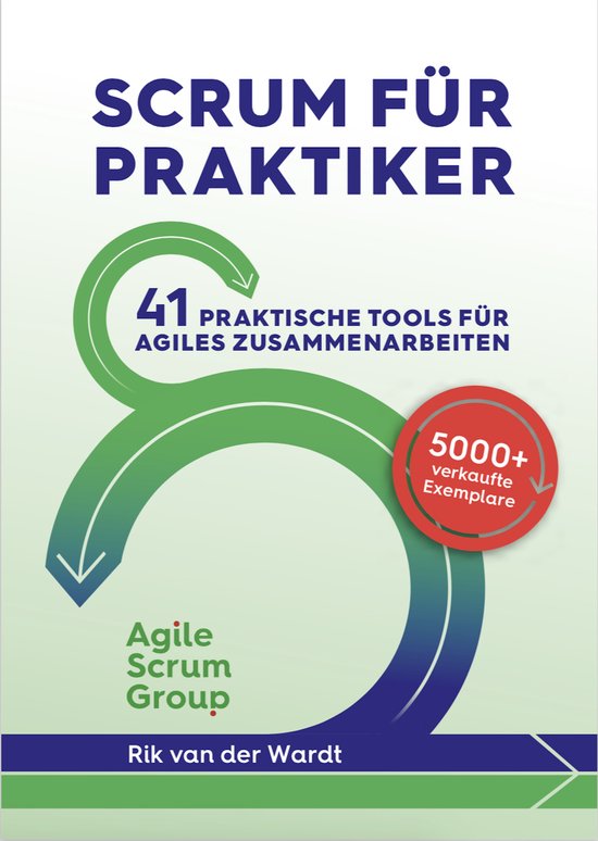 Scrum für Praktiker, Rik van der Wardt | 9783000729737 | Boeken | bol.com