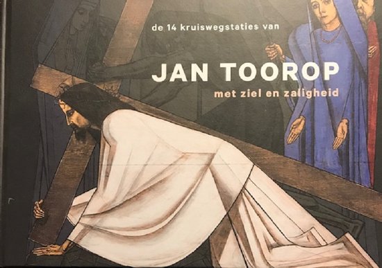 De 14 kruiswegstaties van Jan Toorop, Henk Brummer | 9789490000127 ...