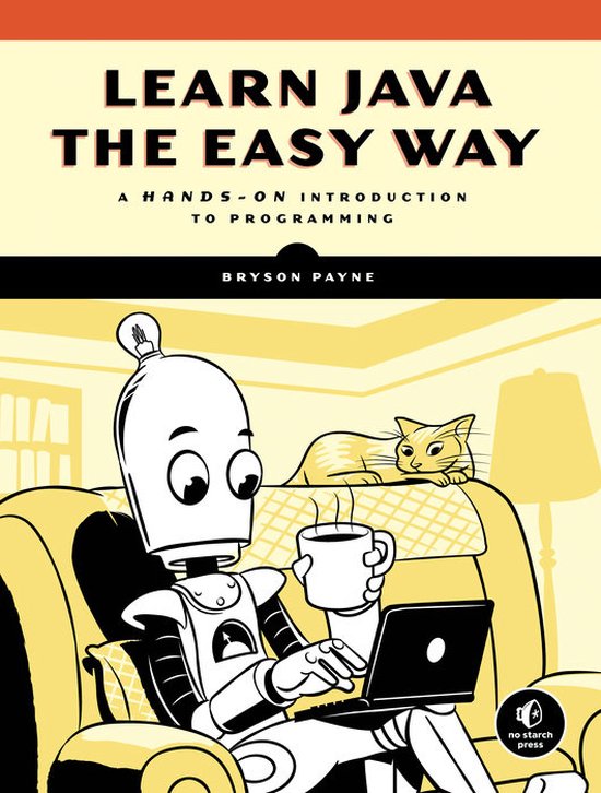 Learn Java the Easy Way | 9781593278052 | Bryson Payne | Boeken | bol.com Learn Java the Easy Way | 9781593278052 | Bryson Payne | Boeken | bol.com