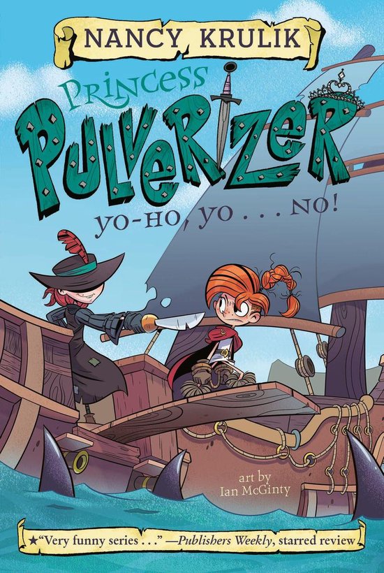 Princess Pulverizer 8 - Yo-Ho, Yo . . . NO! #8 (ebook), nancy krulik ...